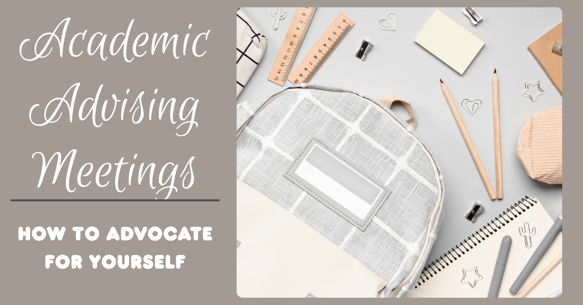 How To Advocate For Yourself in Academic Advising Meetings - Simply Rahema